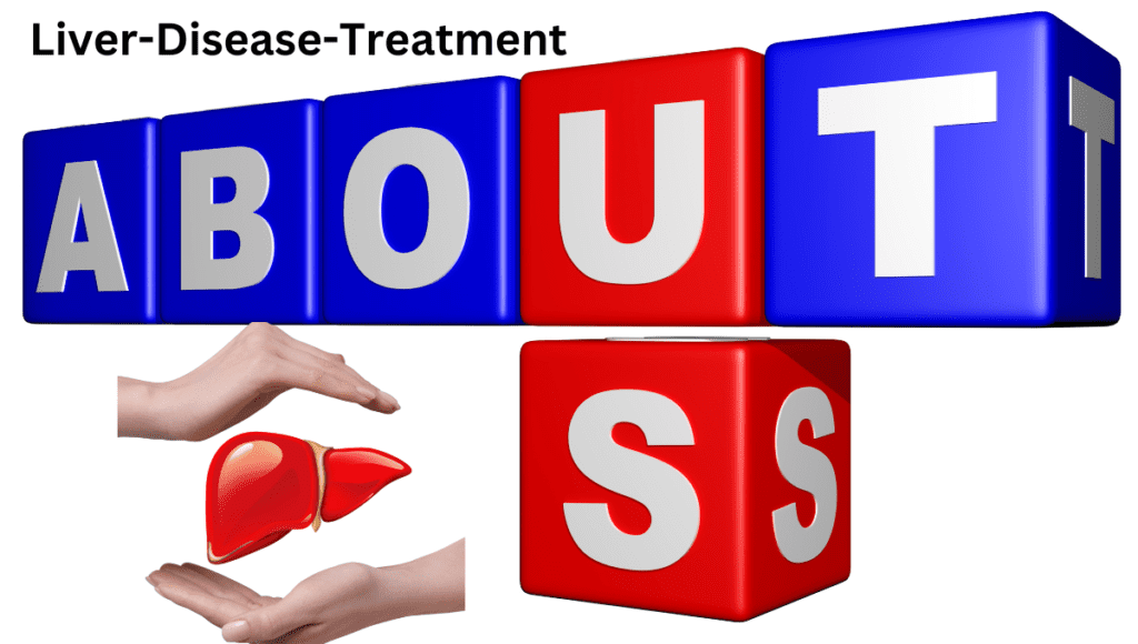 About Us - Liver-Disease-Treatment